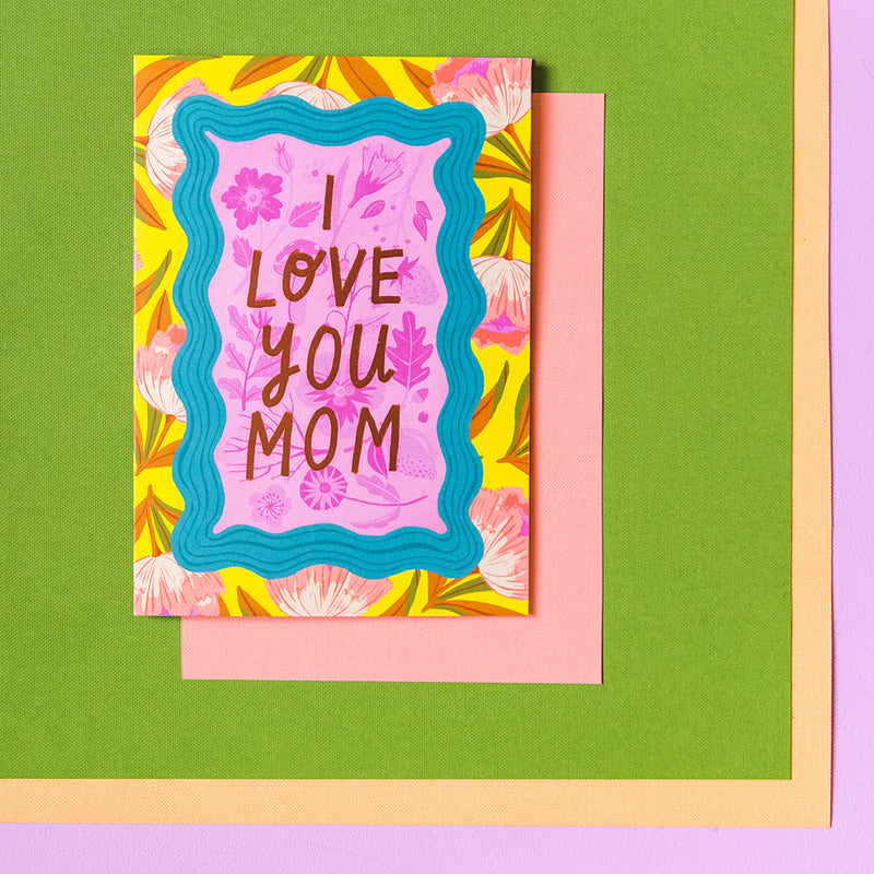 I Love You Mom Mother's Day Card, PDF Printable - The House That Lars Built