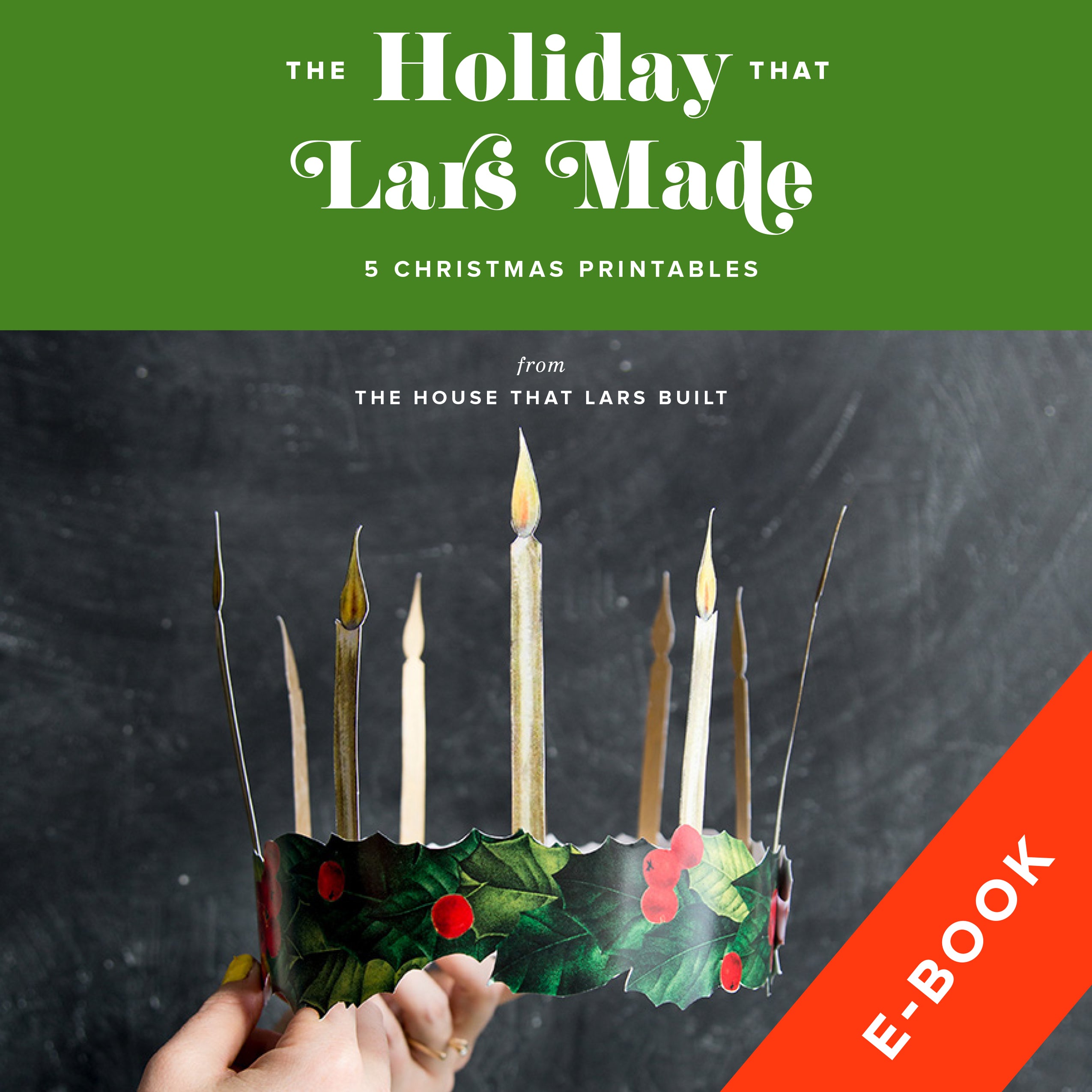 The Holiday That Lars Made, E-book Printable - The House That Lars Built